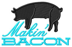 Makin Bacon Embroidery Design by Grand Slam Designs